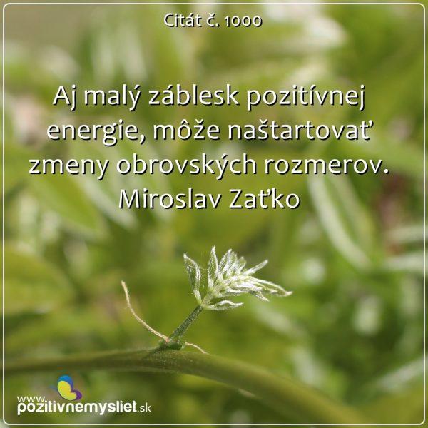 Citáty, ktoré stoja za to. Citáty, ktoré Vás inšpirujú. Pozitivnemysliet.sk